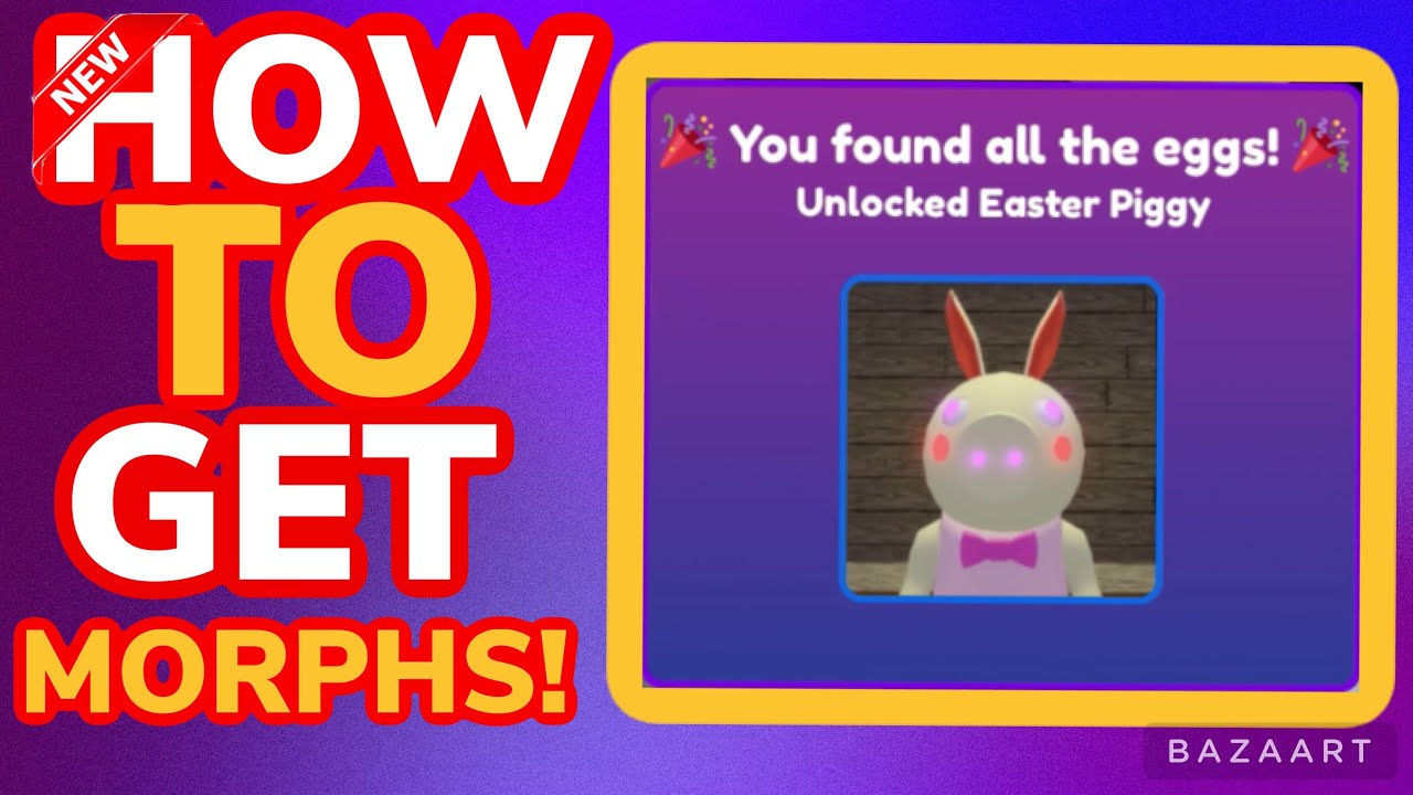 How to get EASTER PIGGY in ROBLOX FIND THE PIGGY MORPHS! *All egg ...