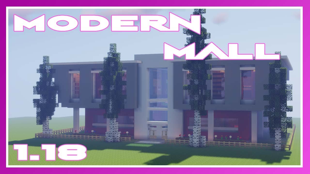 Minecraft Builds #03 - Modern Mall 1.18 - YouTube