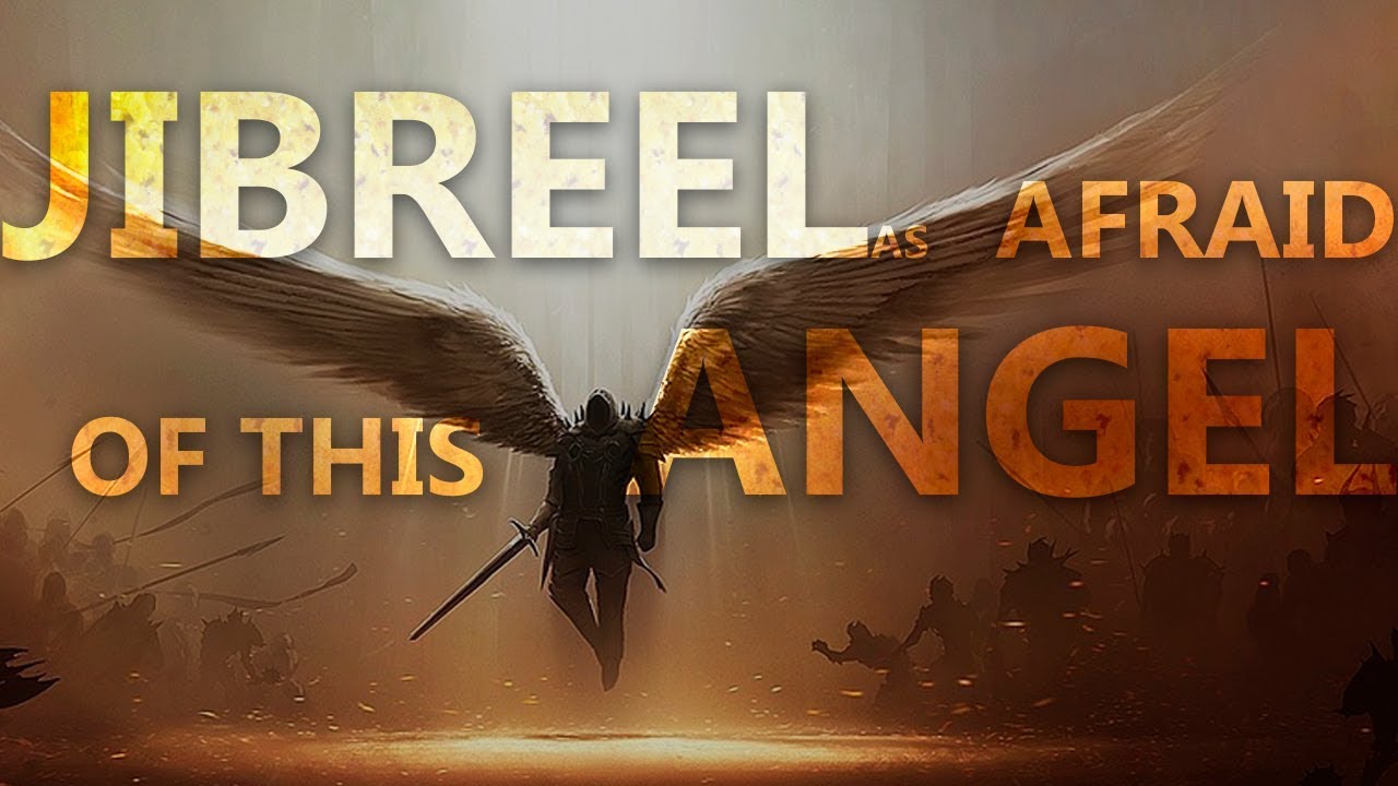 JIBREEL as WAS AFRAID OF THIS ANGEL - YouTube