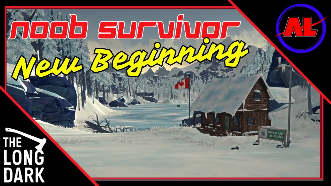 The Long Dark - Noob Survivor EP1 - YouTube