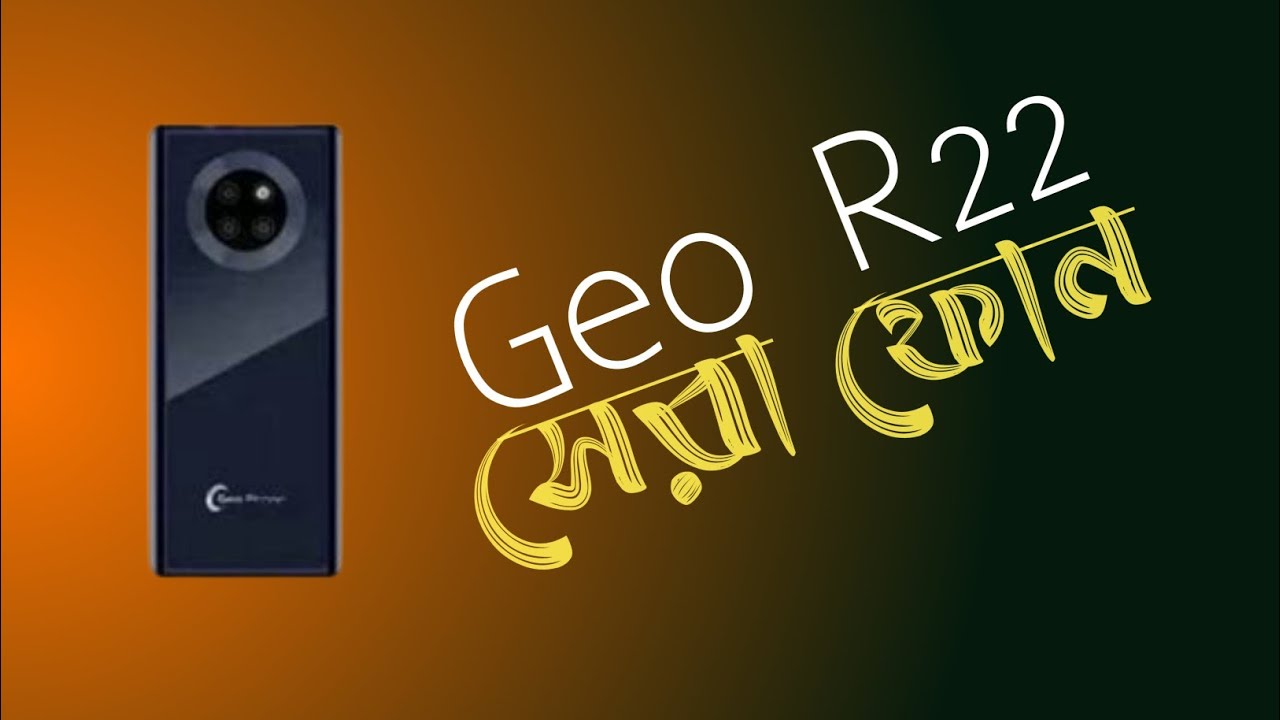 geo r22 / Geo R22 review / geo r22 button phone price in Bangladesh ...