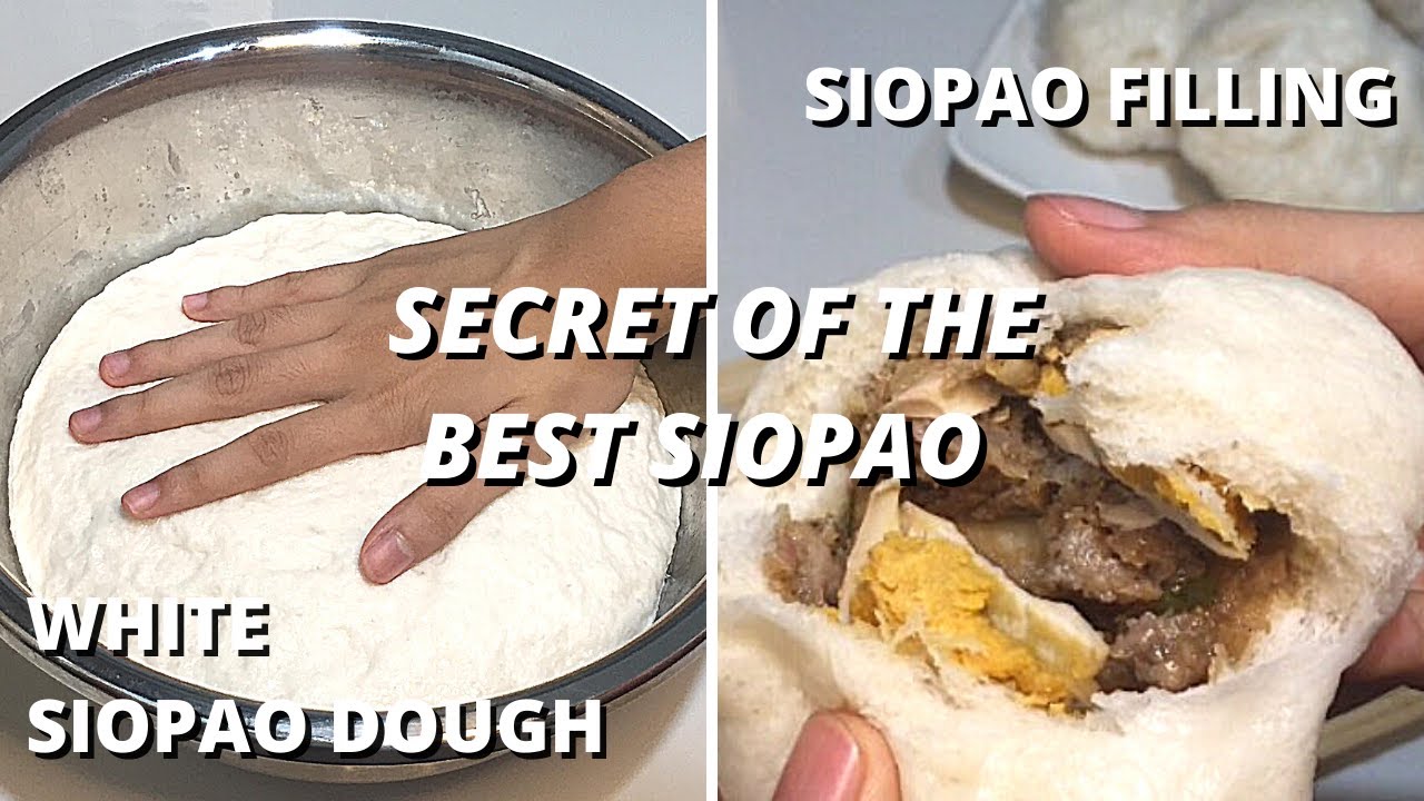 THE SECRET OF THE BEST SIOPAO | Steamed Pork Buns | How to make Siopao ...