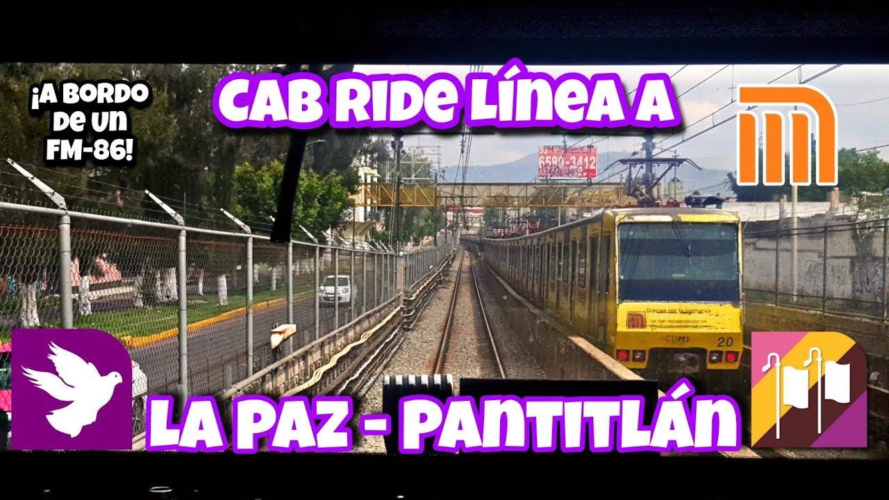 Cab Ride Línea A - De La Paz a Pantitlán - Metro CDMX 🚇💜 - YouTube
