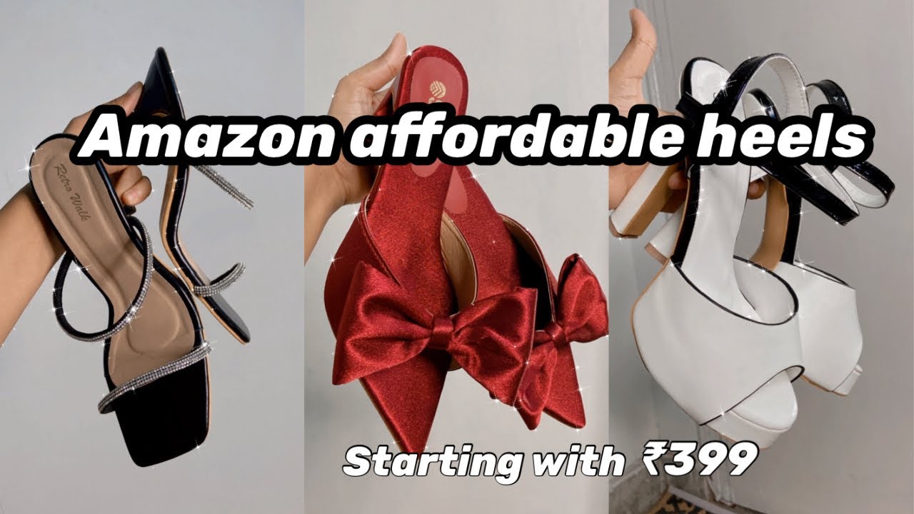 Amazon heels haul for birthday,freshers #amazonfashion - YouTube