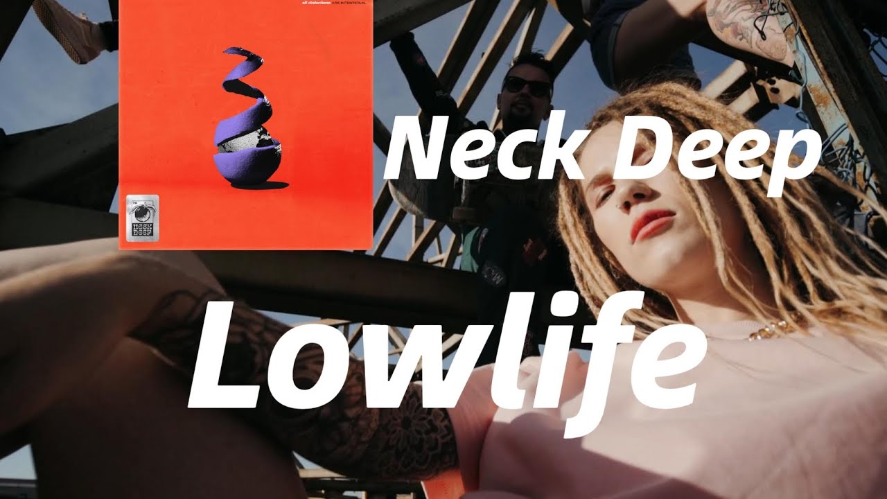 Lowlife-NECK DEEP COVER - YouTube