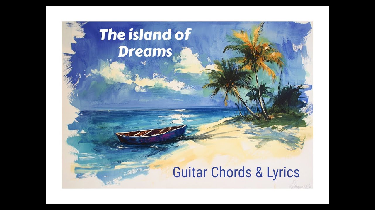 Learn to play "The Island of Dreams" Using these Guitar Chords - YouTube