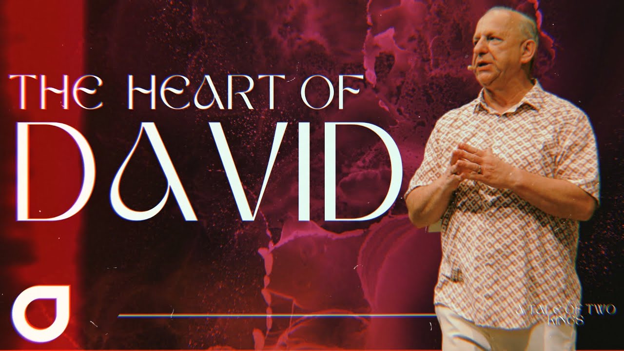The Heart Of David | Series: A Tale Of Two Kings | Pastor Dave Allman ...