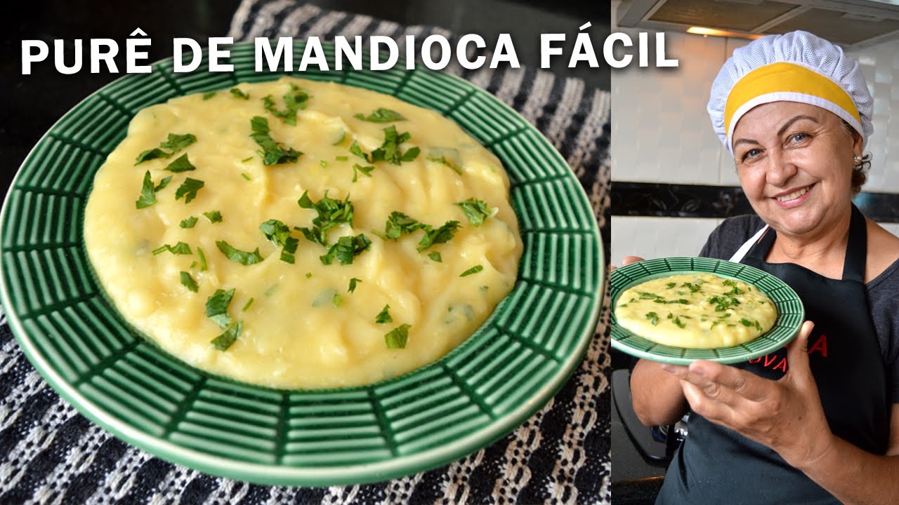 O MELHOR PURÊ DE MANDIOCA - Dicas infalíveis para fazer um purê de ...