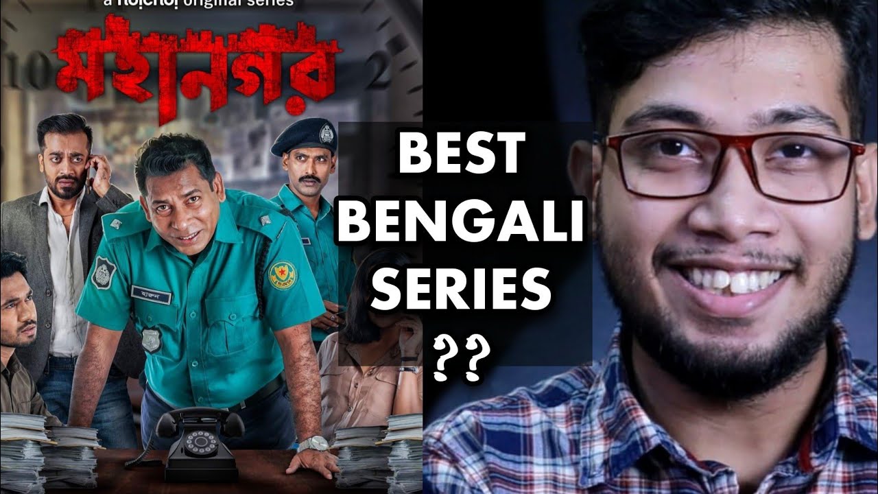 Mohanagar (মহানগর) Web Series Review And Analysis | Mosharraf Karim ...