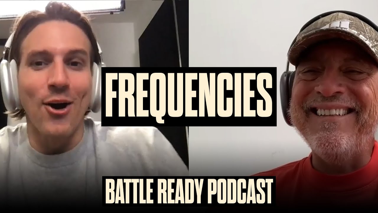 FREQUENCIES || Battle Ready Podcast - Episode 151 - YouTube