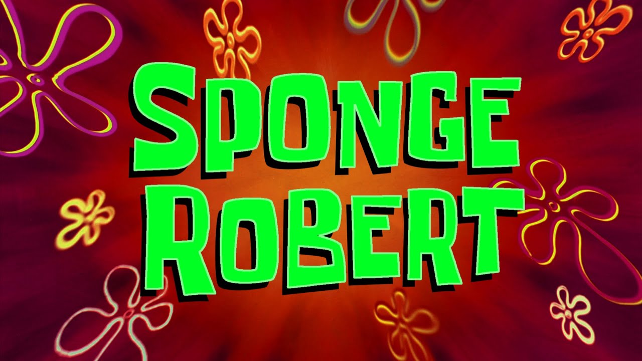 SpongeRube’s Title Card Series S1EP10: SpongeRobert/Wheels & Deals ...