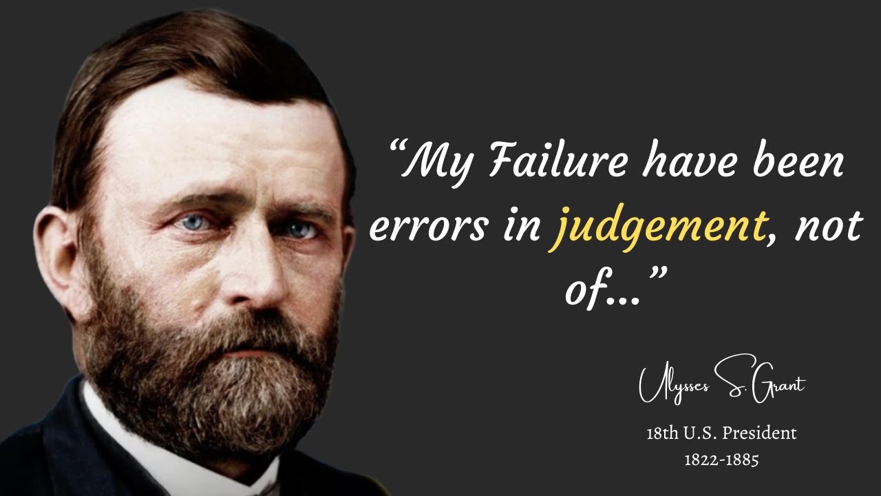 Ulysses S. Grant Quotes | | The 18th president of united states. - YouTube