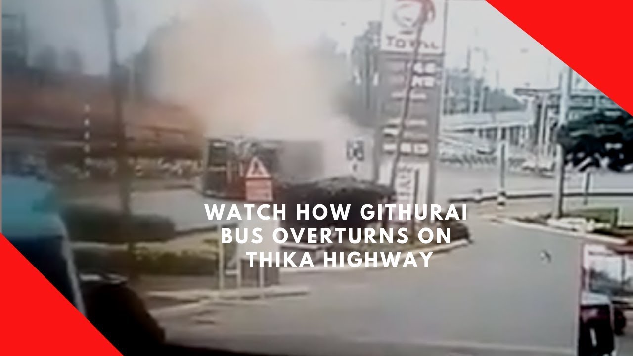 Watch how Githurai bus overturns on Thika Highway - YouTube