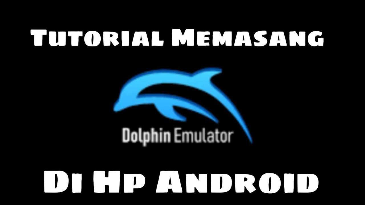 Tutorial Memasang Dolphin emulator di Android !!! - YouTube