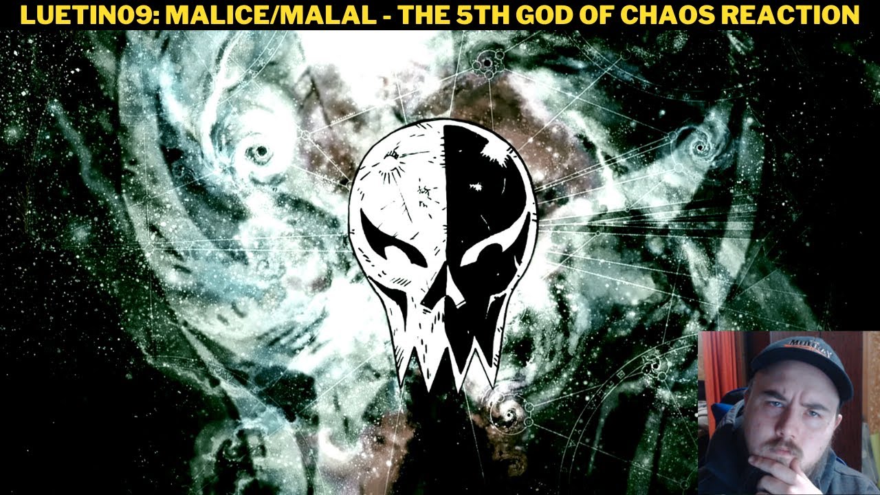 Luetin09: Malice/Malal - The 5th God of Chaos Reaction - YouTube