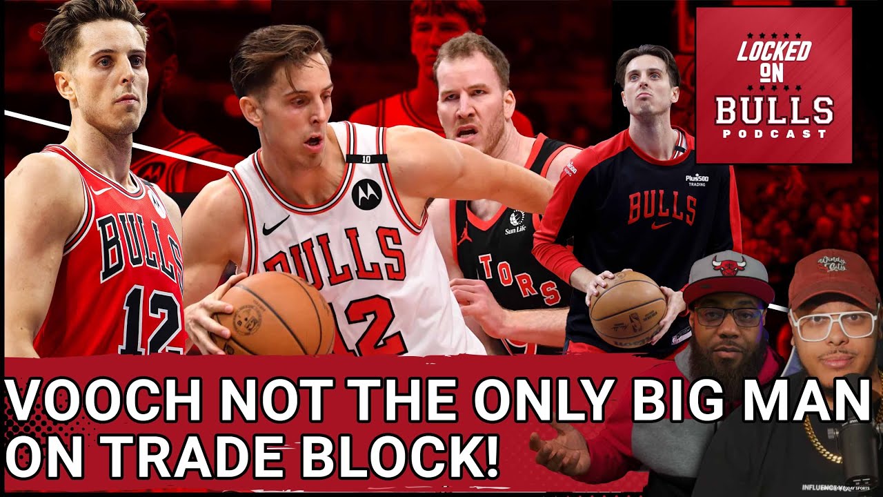 Zach Collins Join Vooch On Bulls Trade Block | Collins Season Grade ...