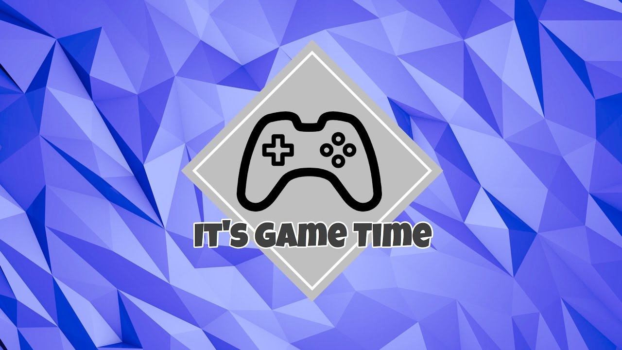 Welcome To..."It's Game Time"! - YouTube