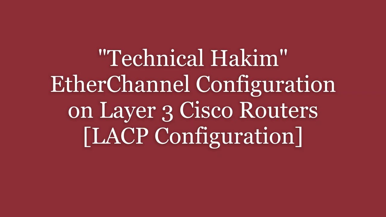 EtherChannel Configuration in Layer 3 Cisco Routers | LACP ...