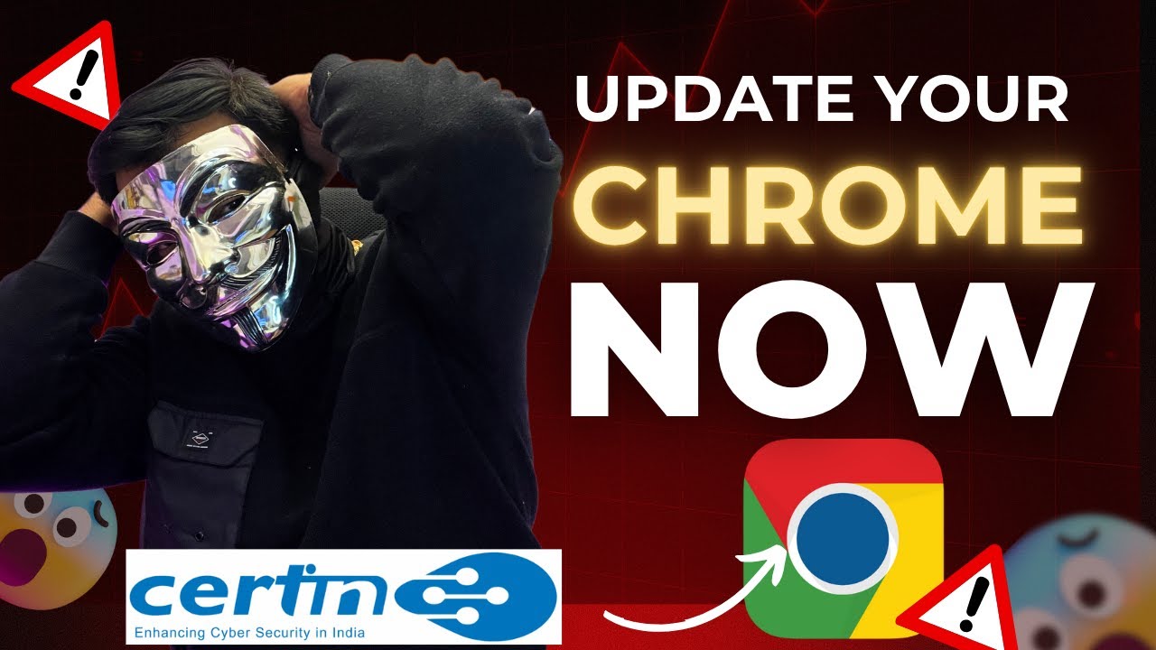 ⚠️ High-Risk Chrome 0-Day Exploit Detected | CERT-In Warning | Update Google Chrome NOW! - YouTube
