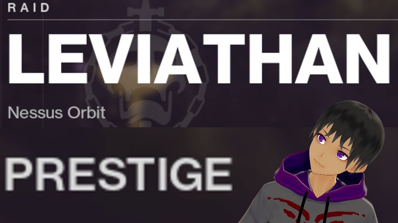 V-TUBER RAID GONE WRONG-Destiny 2 Prestige Leviathan - YouTube