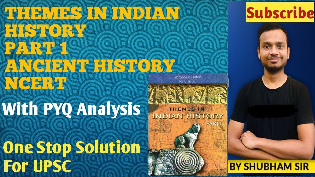 THEMES NCERT SERIES| ANCIENT HISTORY PART1| BEST NCERT EXPLANATION | BY ...