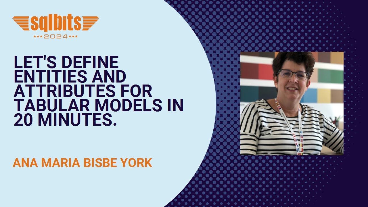 Let's define Entities and attributes for tabular models in 20 minutes ...