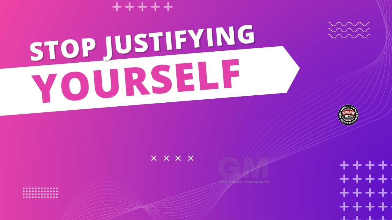 Stop Justifying Yourself God Word and Prophecy Production Message - YouTube