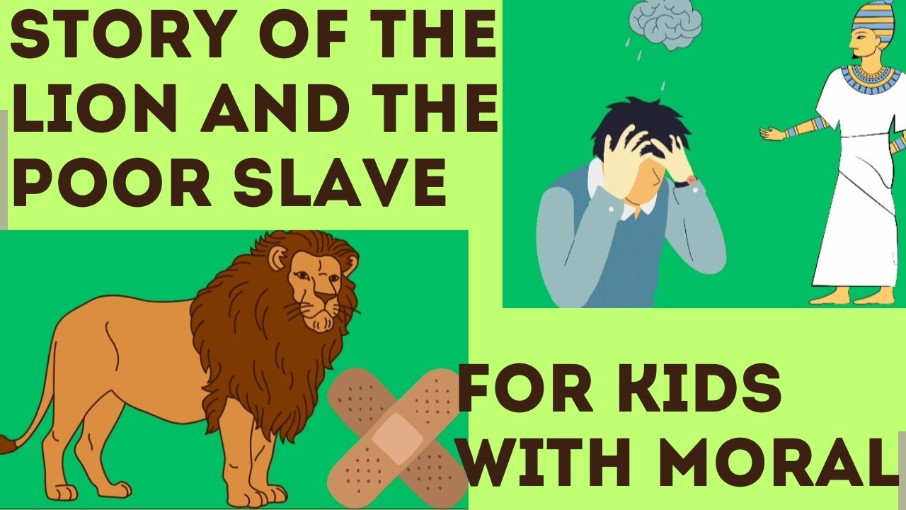 Story of the lion 🦁 and the poor slave (with moral for kids) [kiddo ...