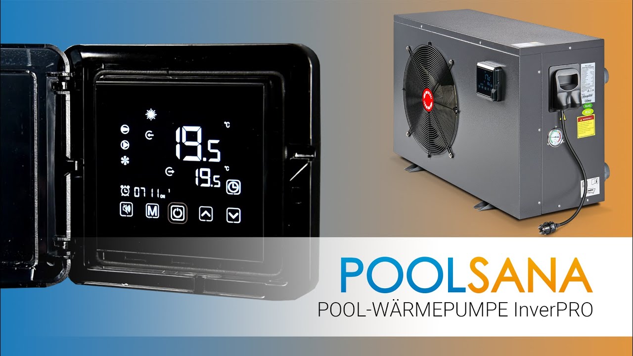 Full-Inverter Pool-Wärmepumpe POOLSANA InverPRO - YouTube