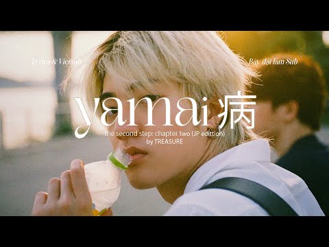 Lyrics & Vietsub | 𝐘𝐀𝐌𝐀𝐈 (病) - 𝐈𝐋𝐋𝐍𝐄𝐒𝐒 | TREASURE • Bày Đặt Làm Sub •