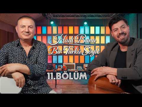 Hadi Bana Bir Türkü Söyle | 11. Bölüm – Cengiz Ercümer