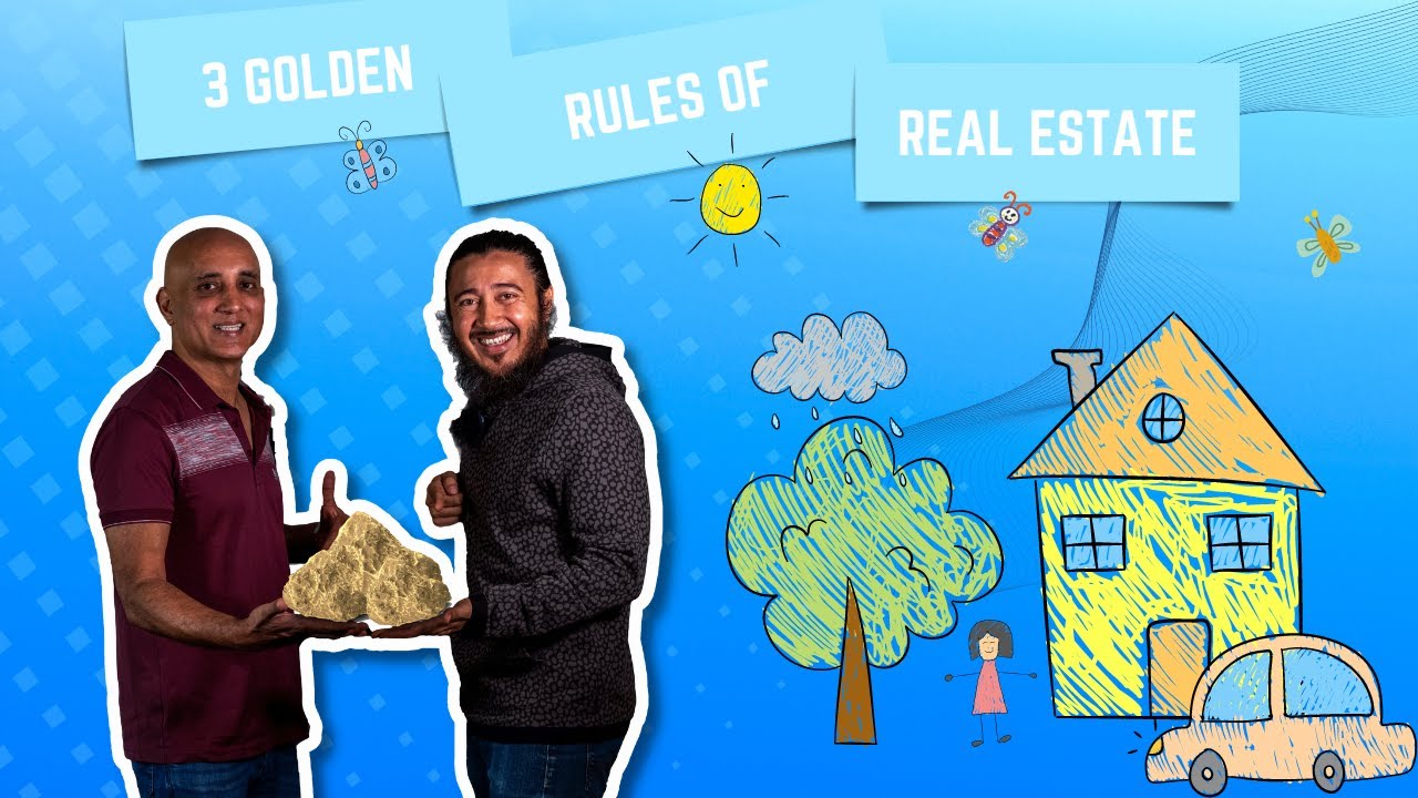 You Can Make Millions Following these 3 Golden Rules of Real Estate ...