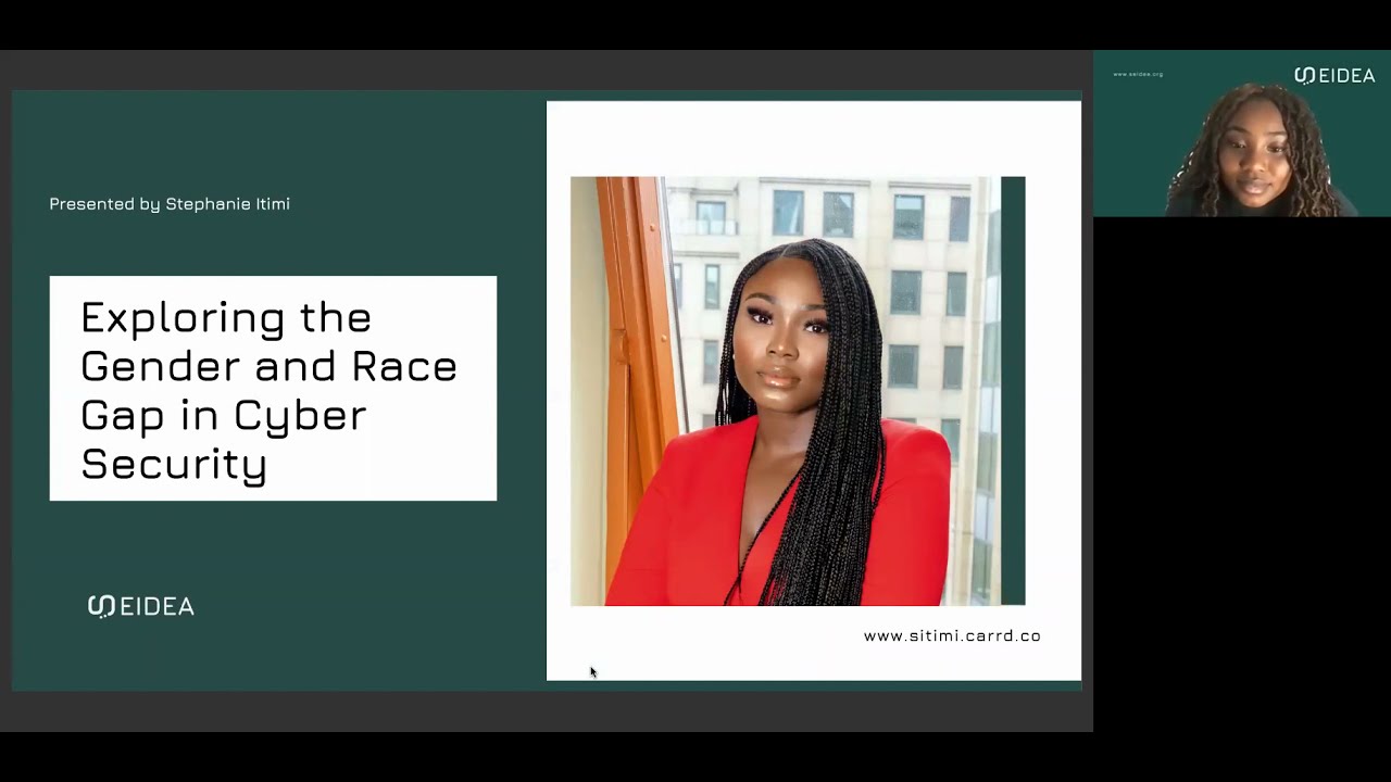 Exploring the Gender and Race Gap in Cyber Security | Stephanie Itimi (Founder, Seidea) - YouTube