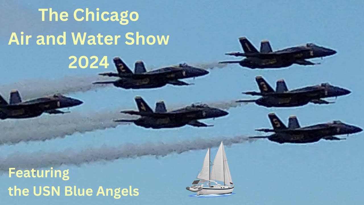 U S Navy Blue Angels - Chicago Air and Water Show Aug 9th (Friday ...