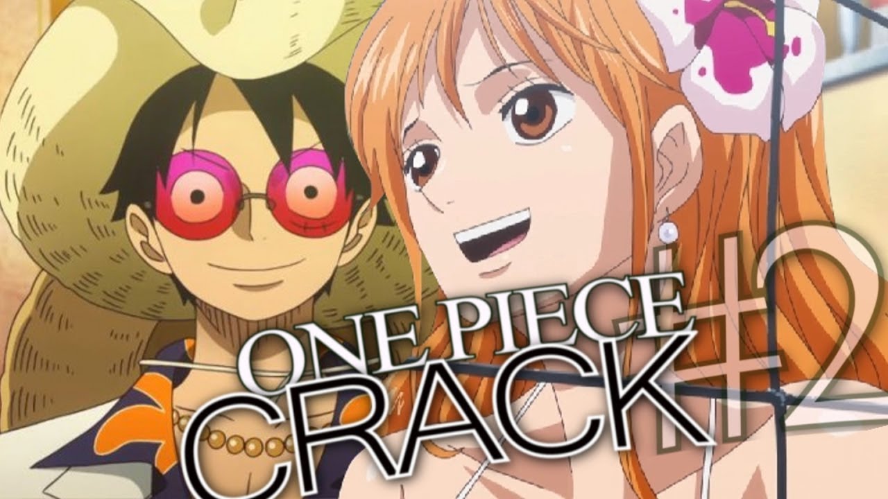 One Piece on CRACK 2 - YouTube