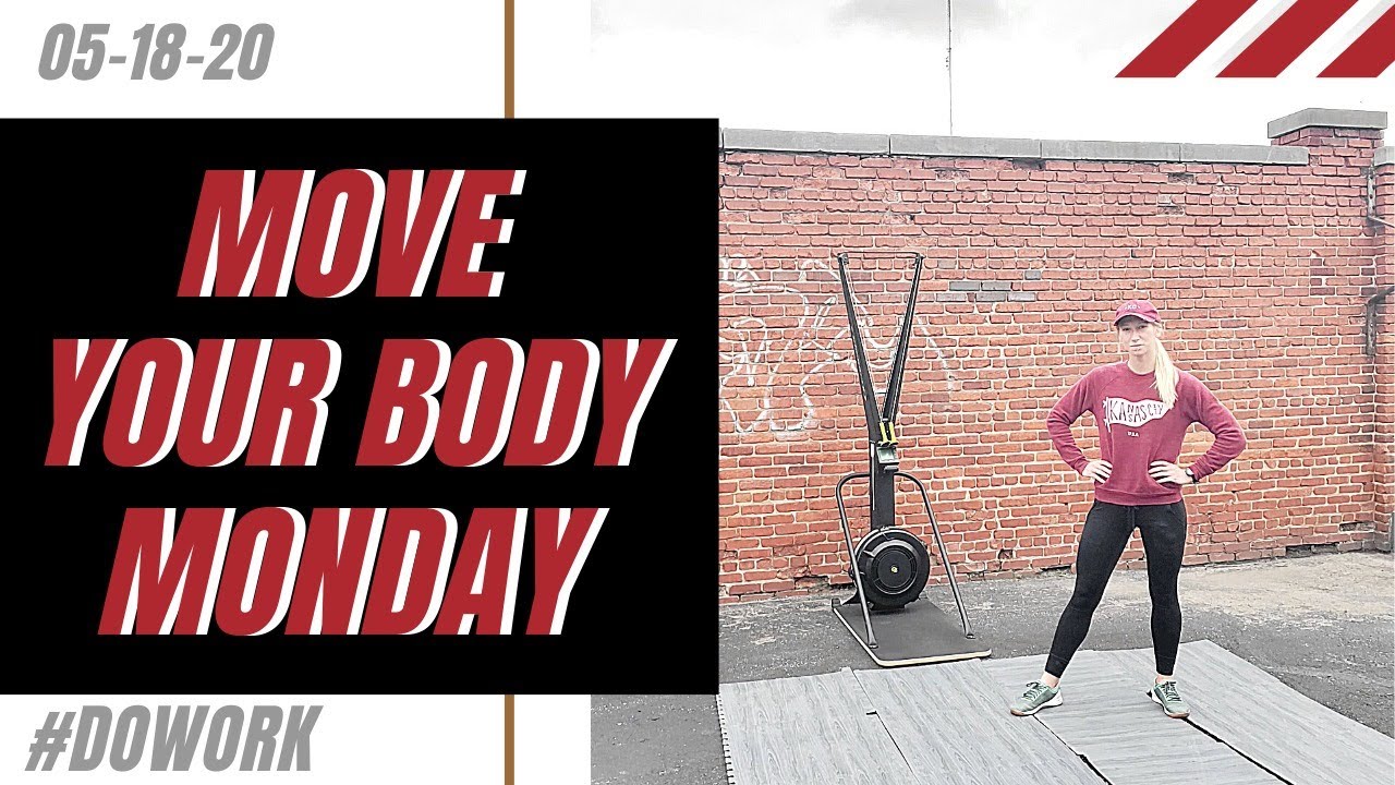 5•18•2020 "Move Your Body Monday" - YouTube