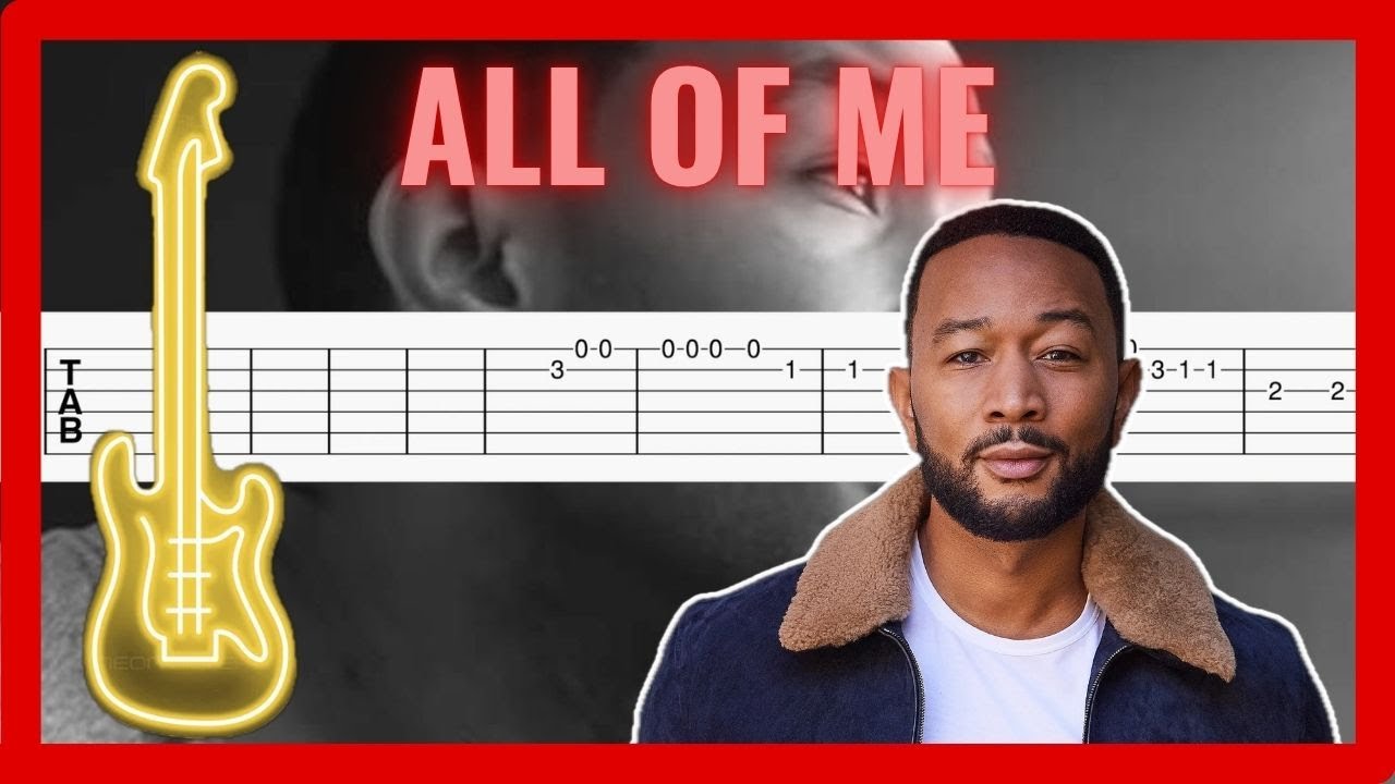 John Legend - All Of Me I Easy Guitar Tabs Tutorial + PDF Download 🎸 ...