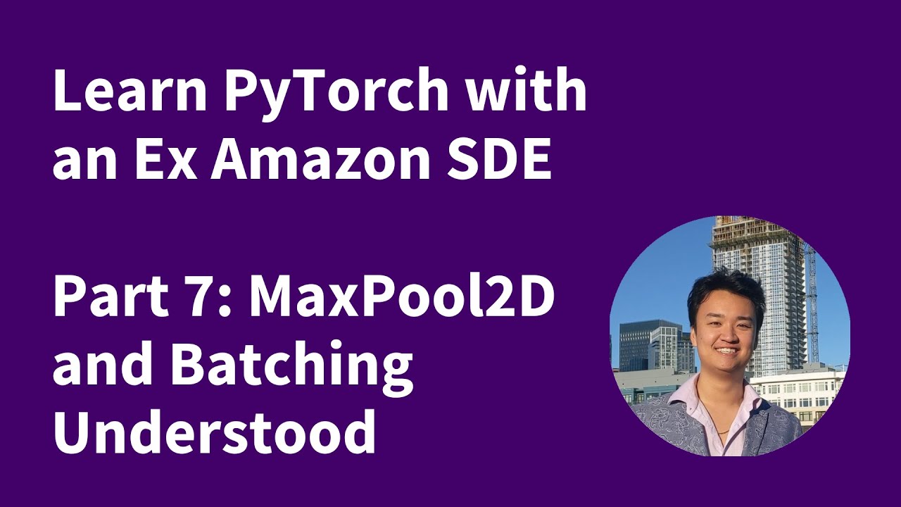 Understanding MaxPool2D and Batching with an Amazon SDE - YouTube