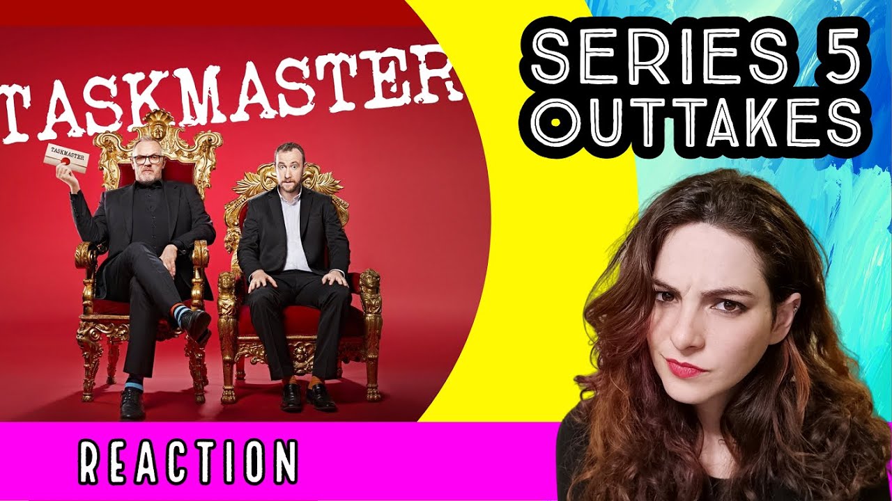 TASKMASTER - S5 Outtakes - REACTION! - YouTube