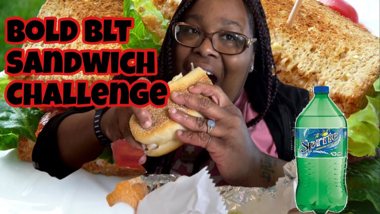 BIG BOLD BLT CHALLENGE |BY @getlitwitmoe |#blt - YouTube