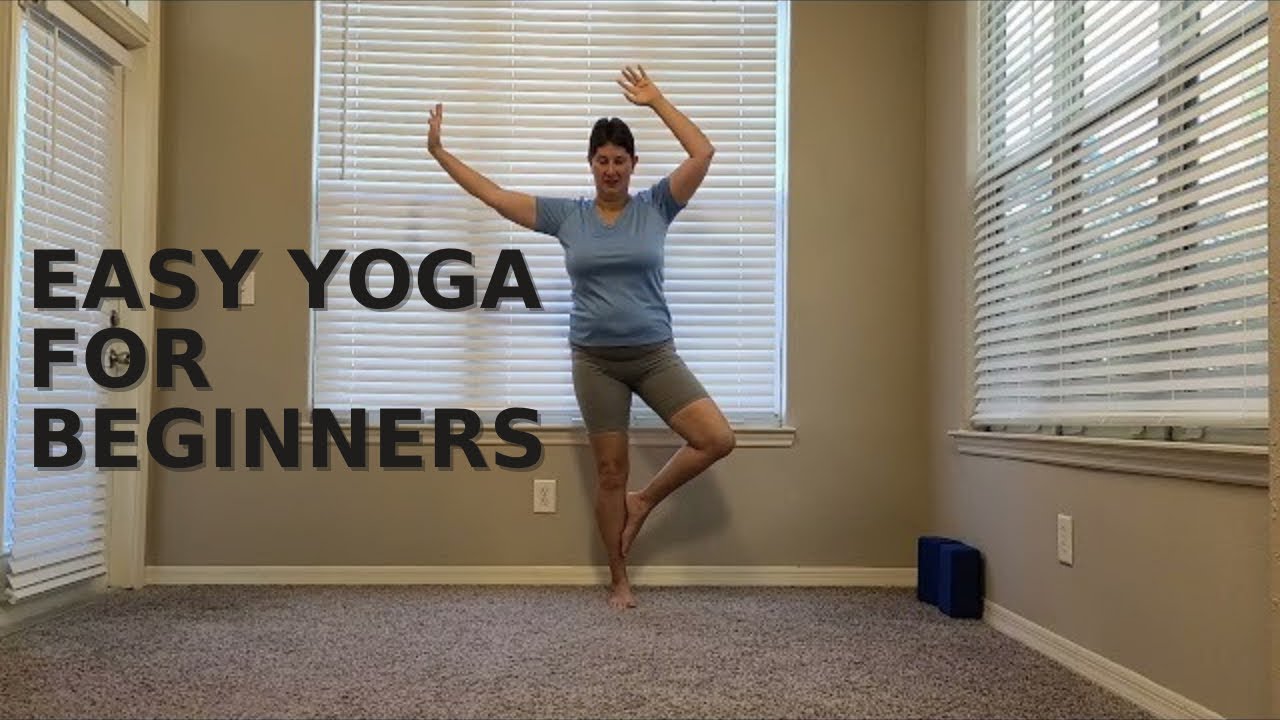 Easy Yoga for Beginners - Basic Yoga Poses, Short Holds, Lots of Cues ...