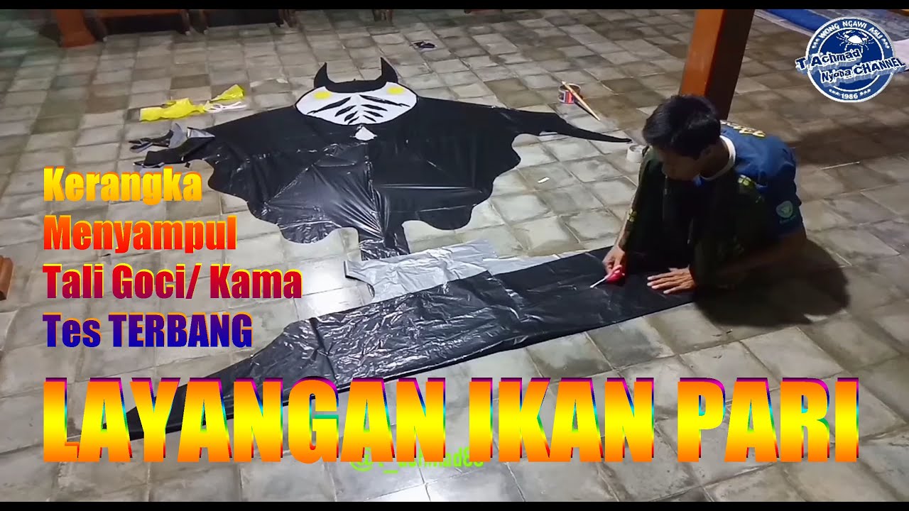 Tutorial CARA Membuat Layangan IKAN PARI Kreasi Unik पतंग को कैसे बनाया ...