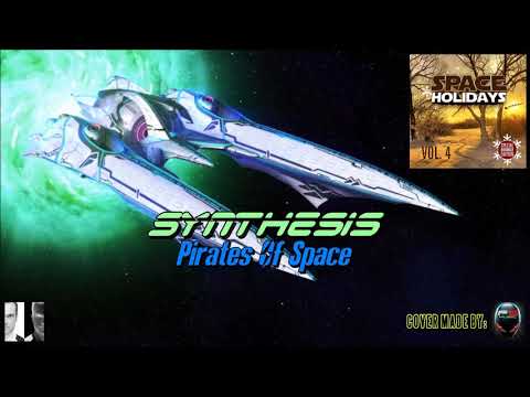 Synthesis - Pirates Of Space