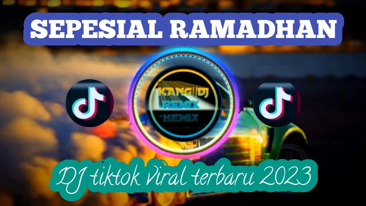 SEPESIAL RAMADHAN | MAHER ZA'IN | DJ TIKTOK VIRAL TERBARU 2023 FULL ...