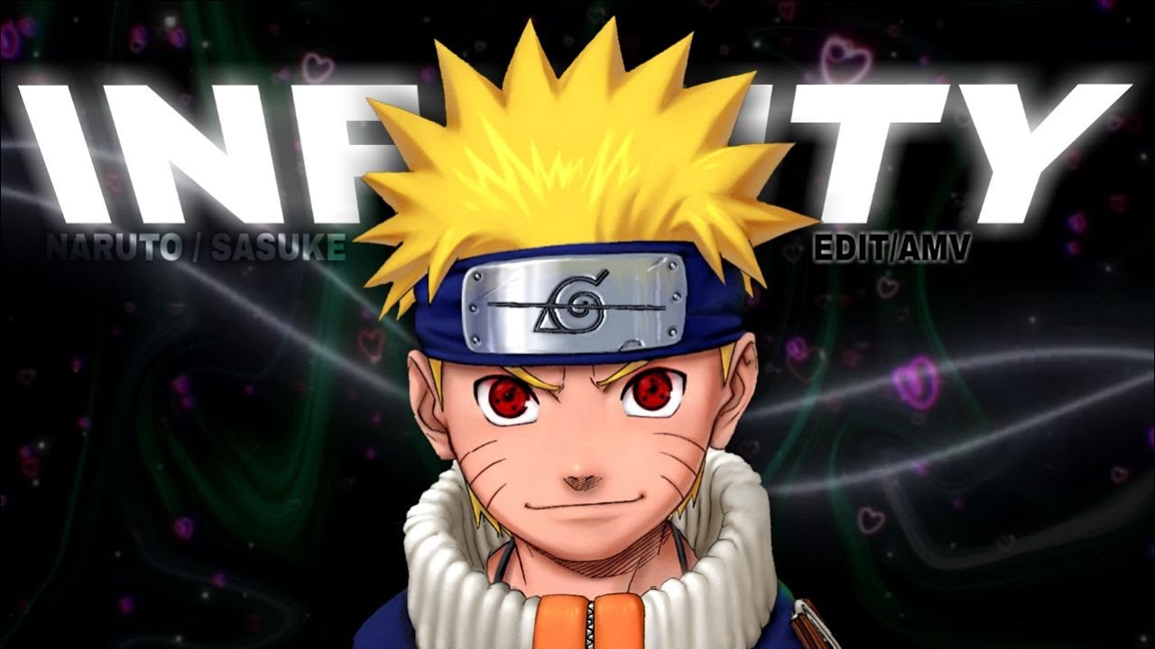 INFINITY - Naruto & sasuke [ Edit/AMV ] ! - YouTube