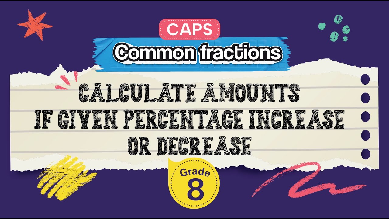 Calculate Amounts if Given Percentage Increase or Decrease - YouTube