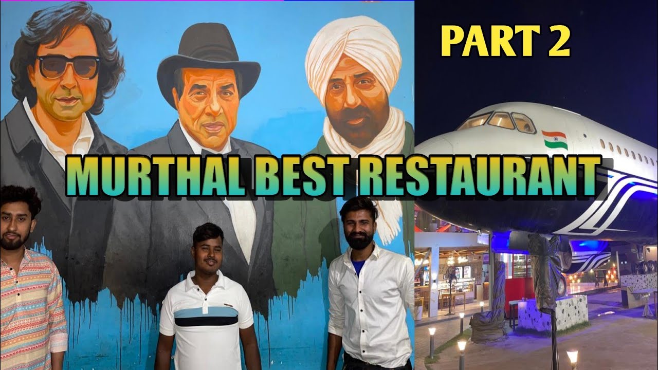 Murthal best restaurant part 2 garam dharam and airplane restaurant 😘 # ...