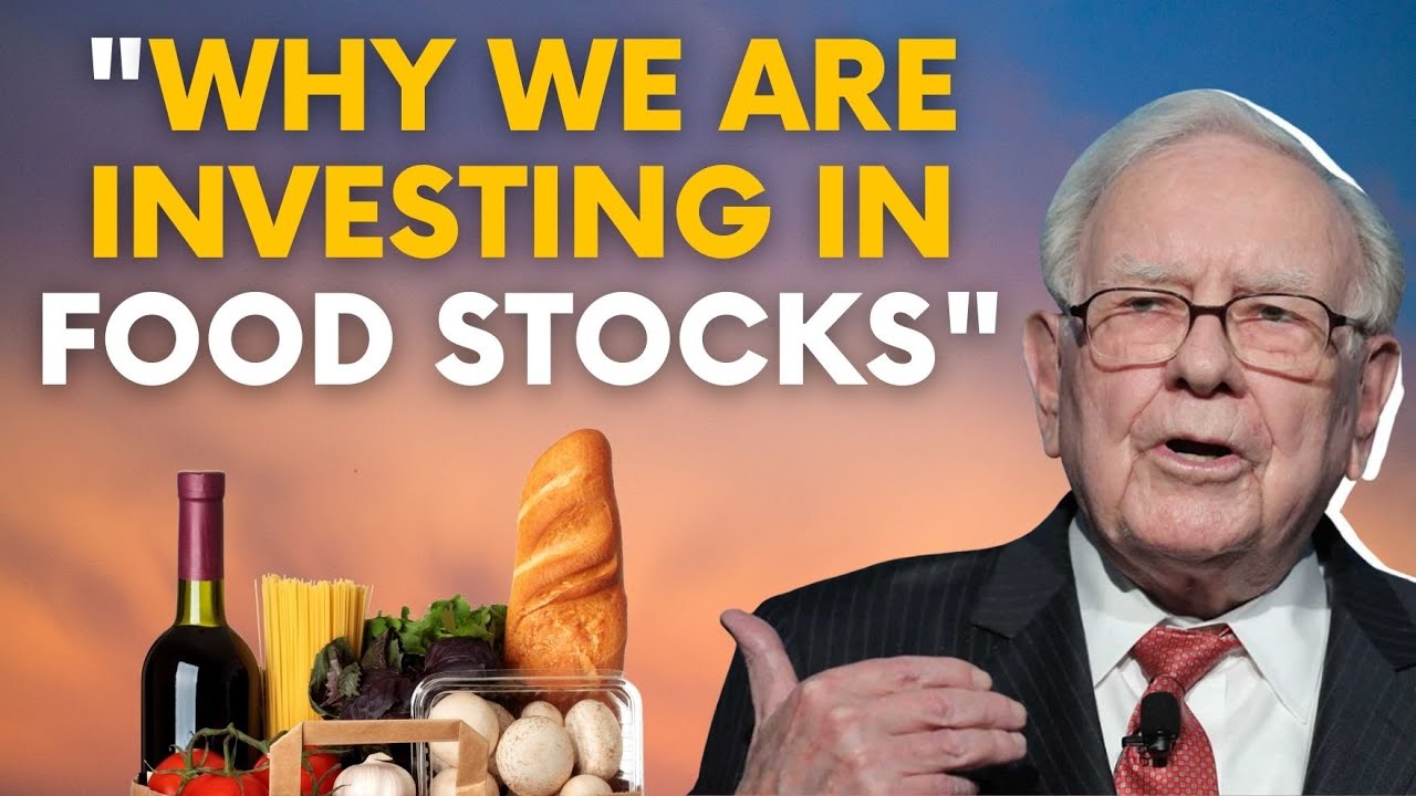 Warren Buffett's REASONS to Own Food Stocks - YouTube