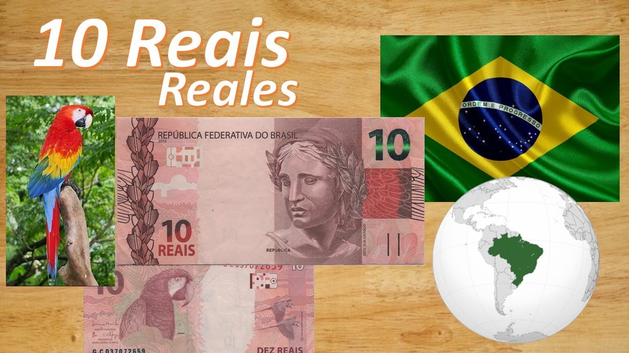 10 Reais de Brasil – Grandioso Billete de Colección – Diez Reales - YouTube