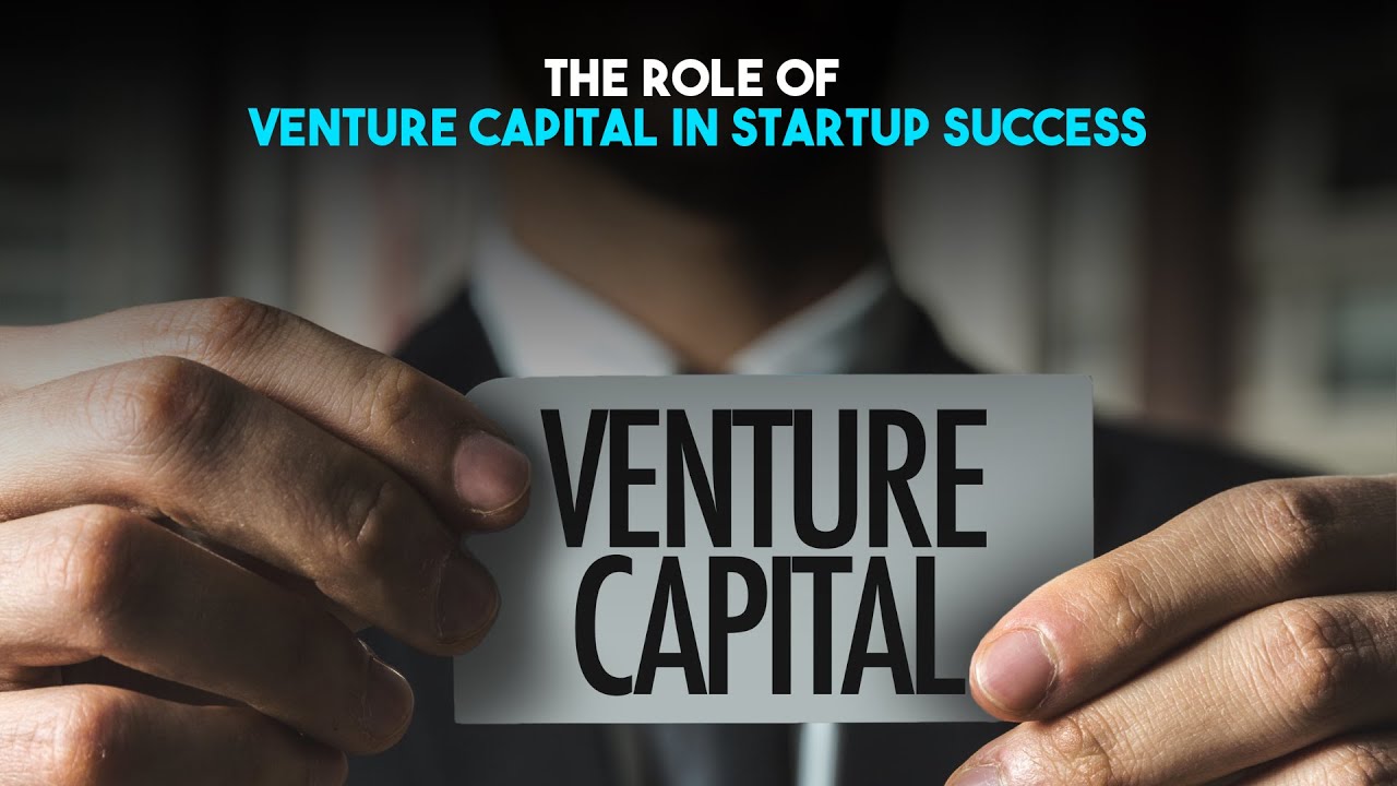 The Role of Venture Capital in Startup Success | Capital Compass - YouTube